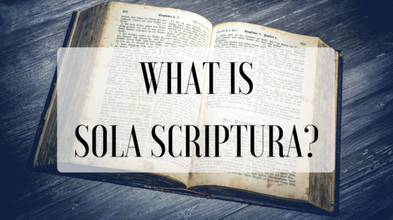What Is Sola Scriptura? - The Suko Family